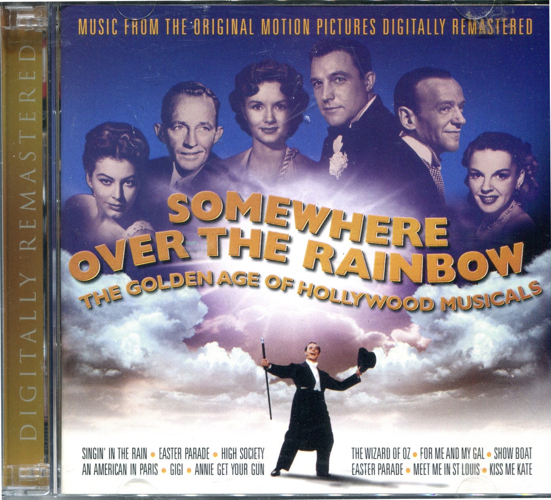 CD, Somewhere Over the Rainbow, the Golden Age of Hollywood Musicals ...