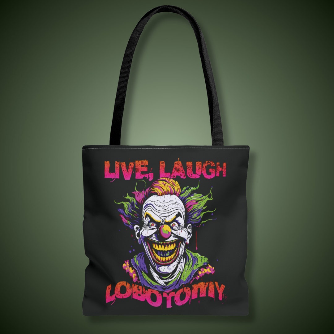 Live, Laugh, Lobotomy Tote Bag, Funny Tote Bags, Clowns, Emo Gifts ...
