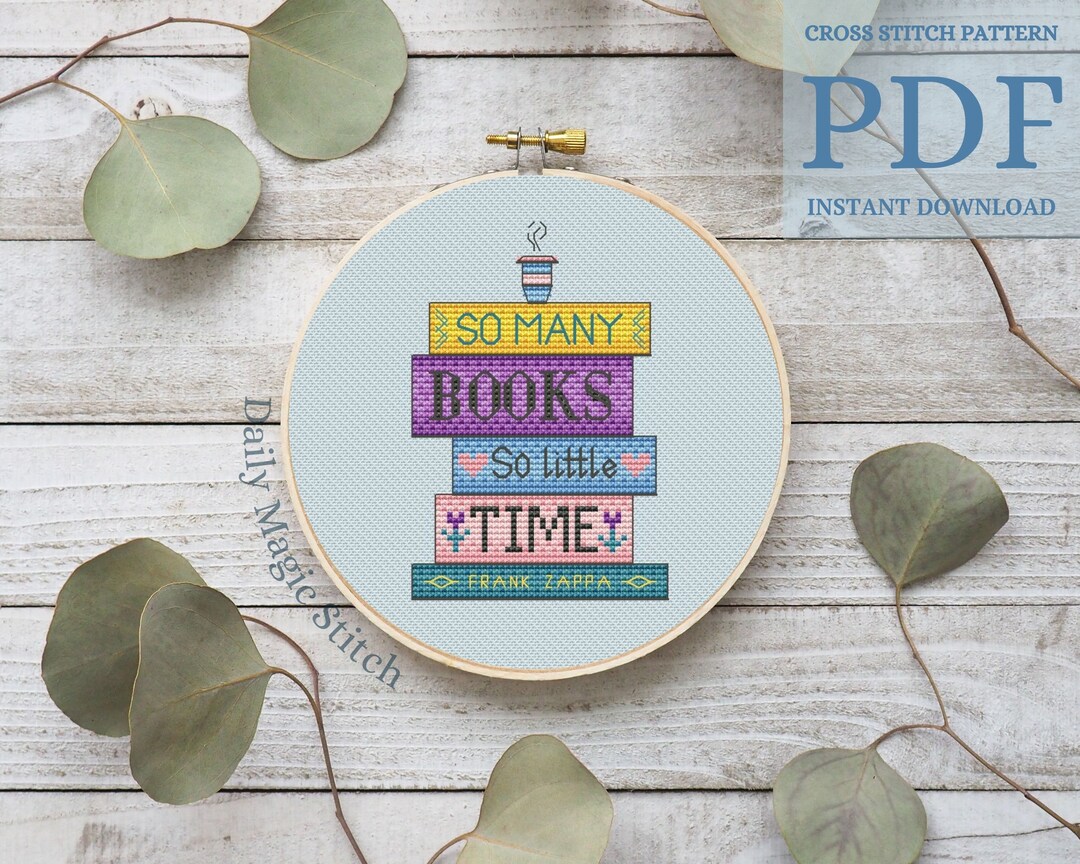 Book Cross Stitch Pattern, so Many Books Quote Embroidery Gift Idea ...