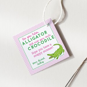 Printable End of School Gift Tags for Class, See You Later Alligator ...