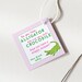 Printable End of School Gift Tags for Class, See You Later Alligator ...