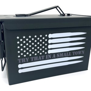 Try That in a Small Town American Flag With Bullets 50cal Ammo - Etsy