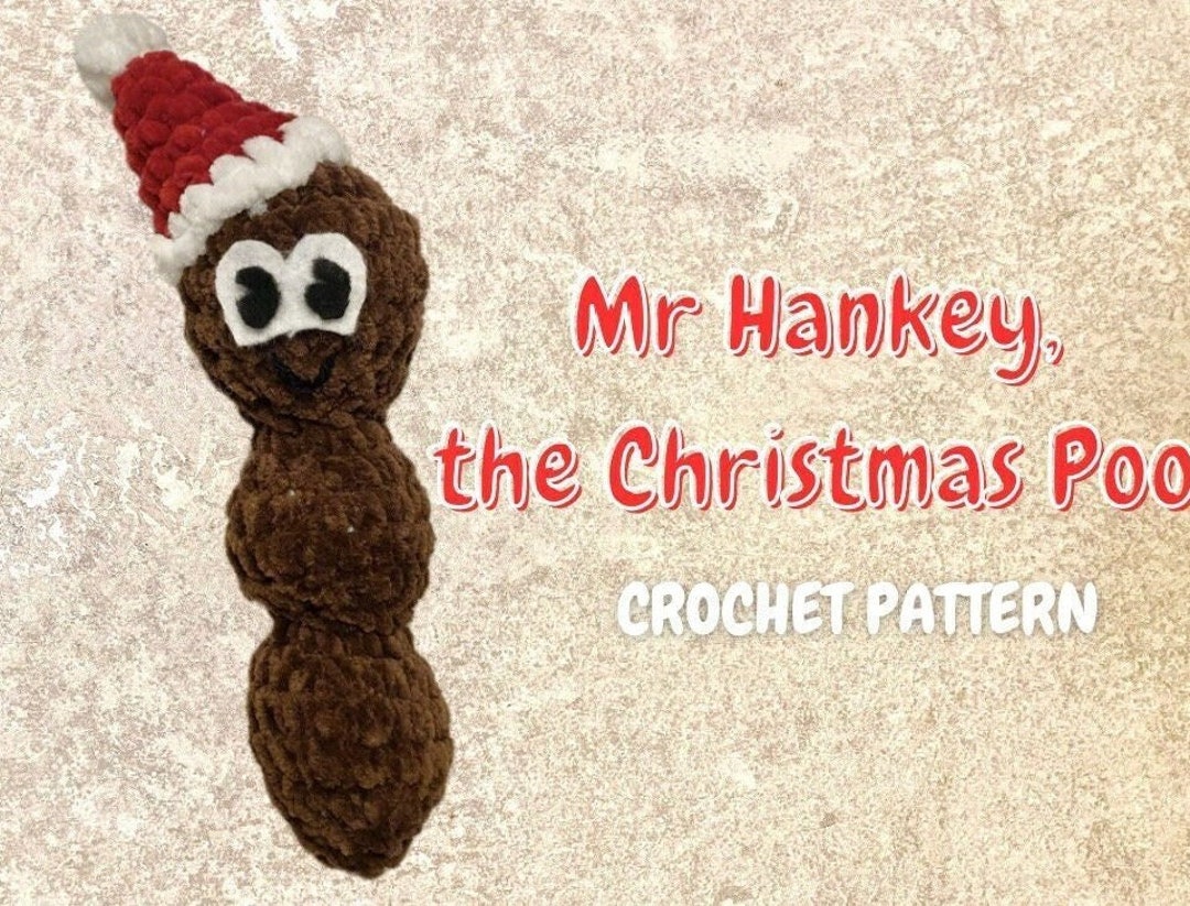 DIGITAL PATTERN: Mr Hankey the Christmas Poo Crochet Pattern - Etsy