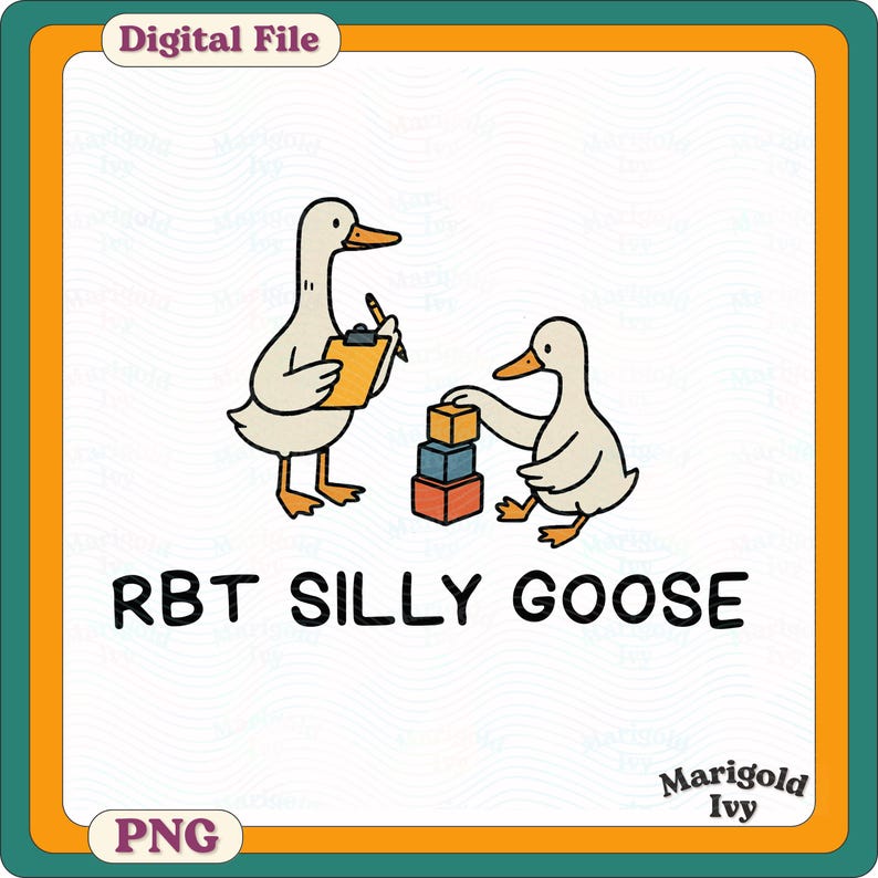 Rbt Png Silly Goose Aba Png Shirt Sublimation Designs Sticker Behavior ...