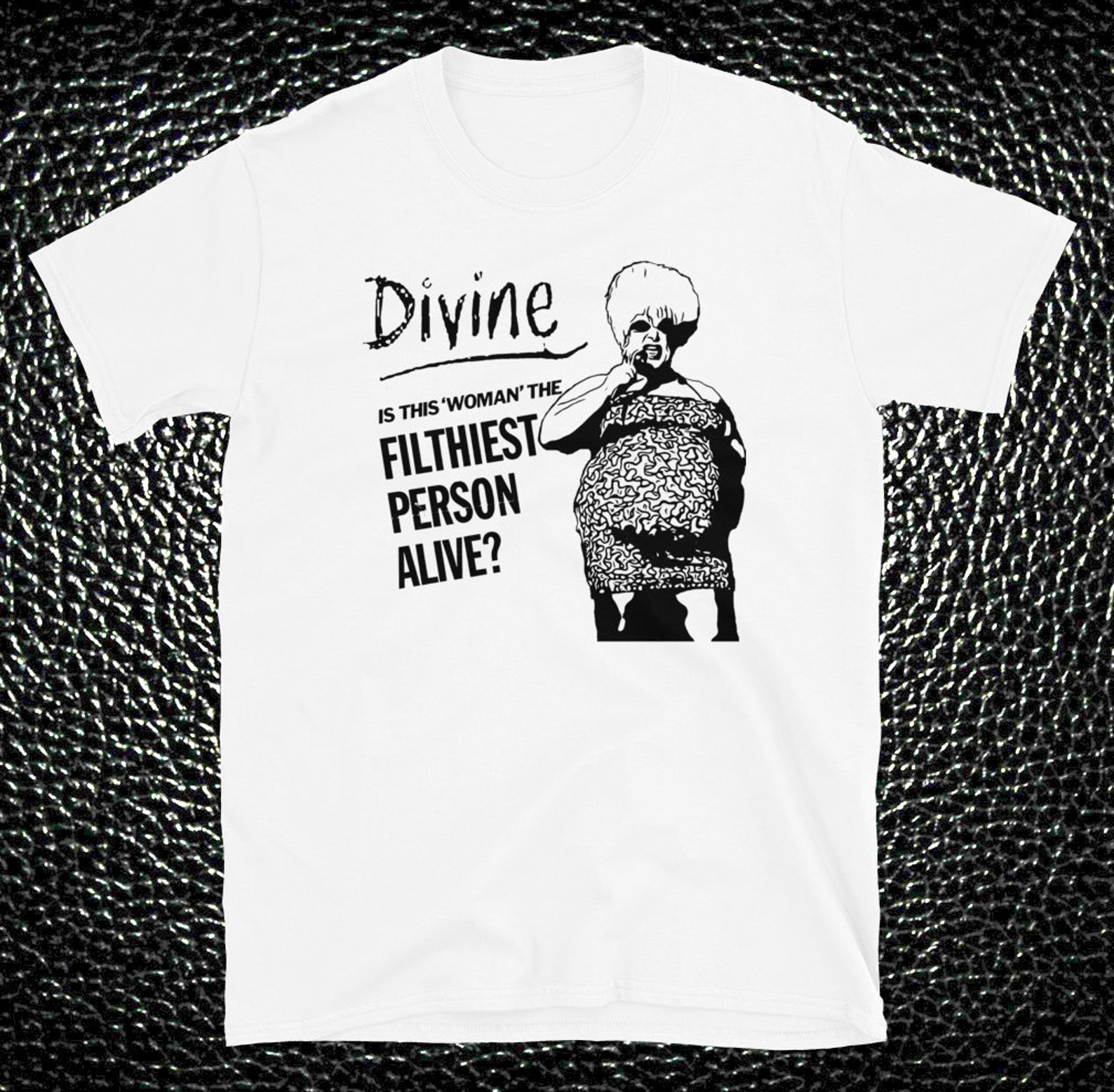 Divine Filthiest Person Alive Shirt - Etsy
