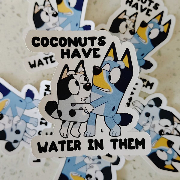 Bluey Png Coconuts Have Water - Etsy