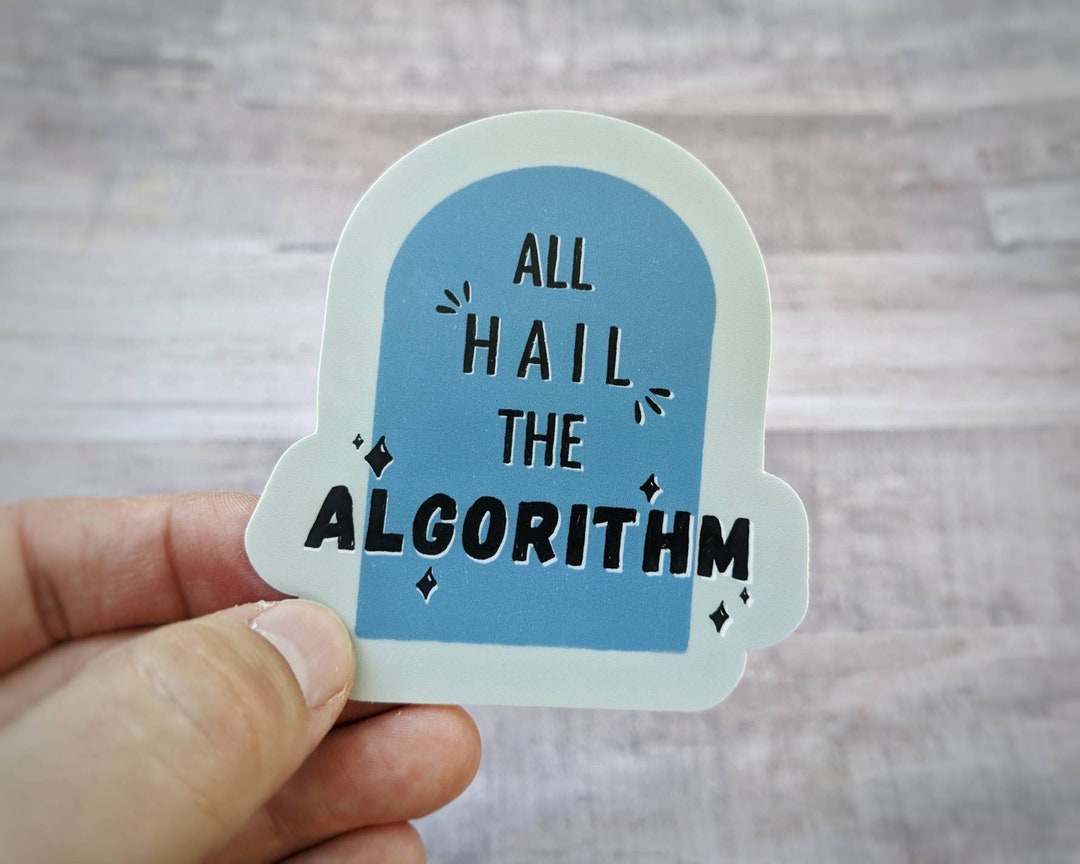All Hail The Algorithm Sticker Algorithm Joke T For Content Creator Algorithm Sticker