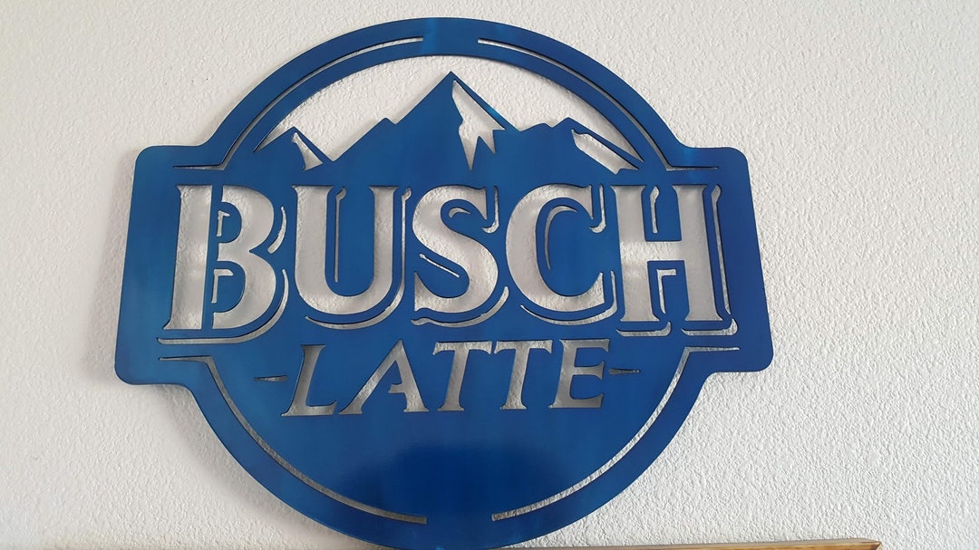 Busch Latte Metal Sign - Etsy