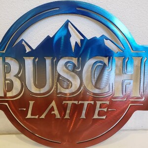 Busch Latte Metal Sign - Etsy