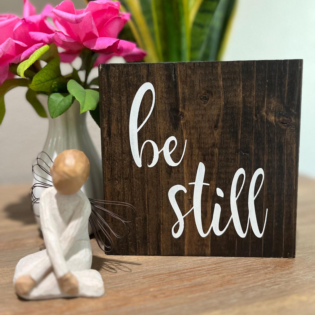 Beautiful Be Still Wood Sign Shelf Decor 5.5 Square, Entryway, Foyer ...