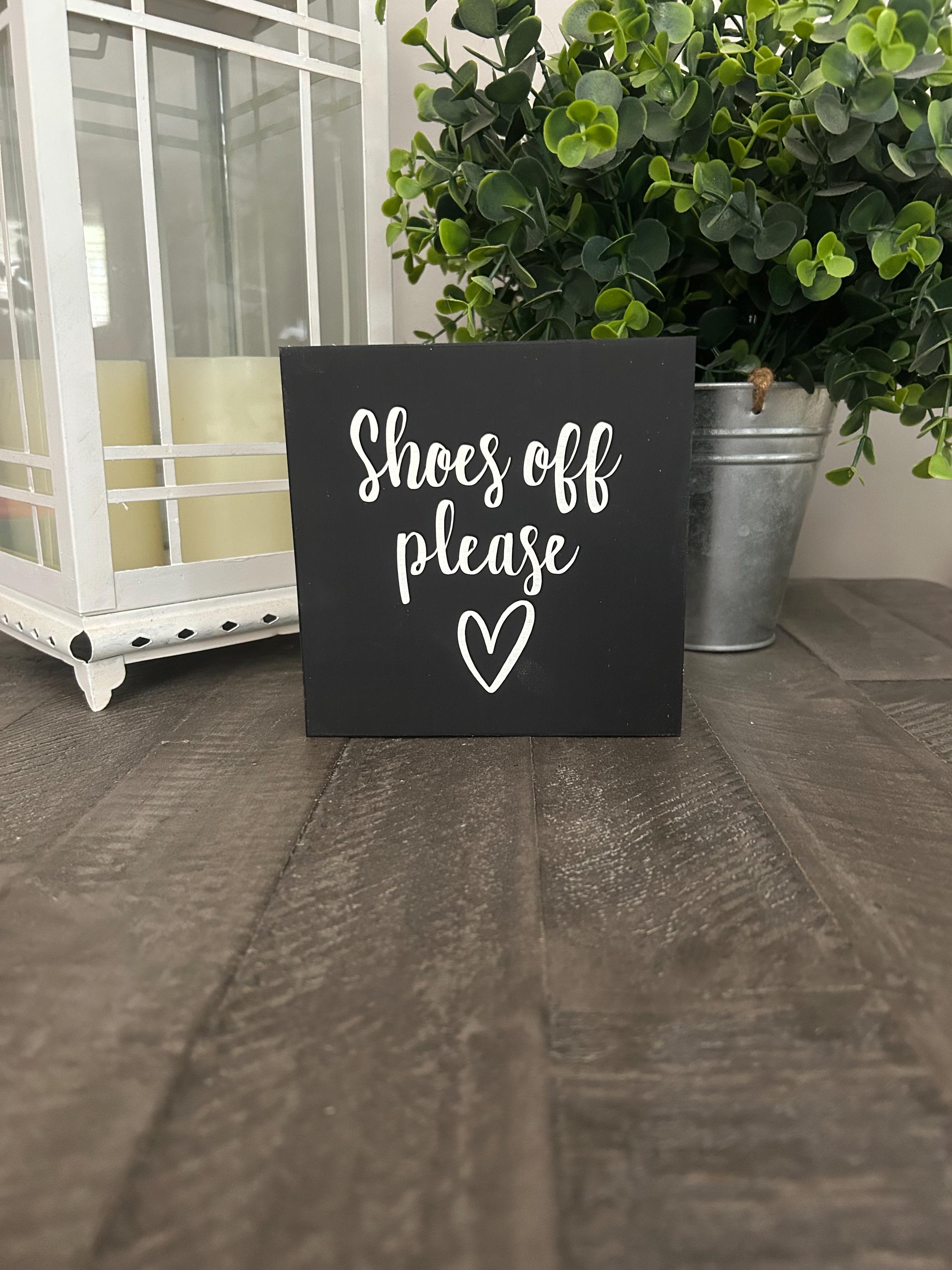 Shoes off Please Wood Sign, Entryway Wood Sign, Custom Colors, Shelf ...
