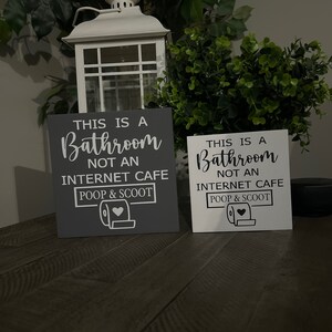 Bathroom Not Internet Cafe, Poop Scoot, Kid Bath, Bathroom Sign, Wood ...