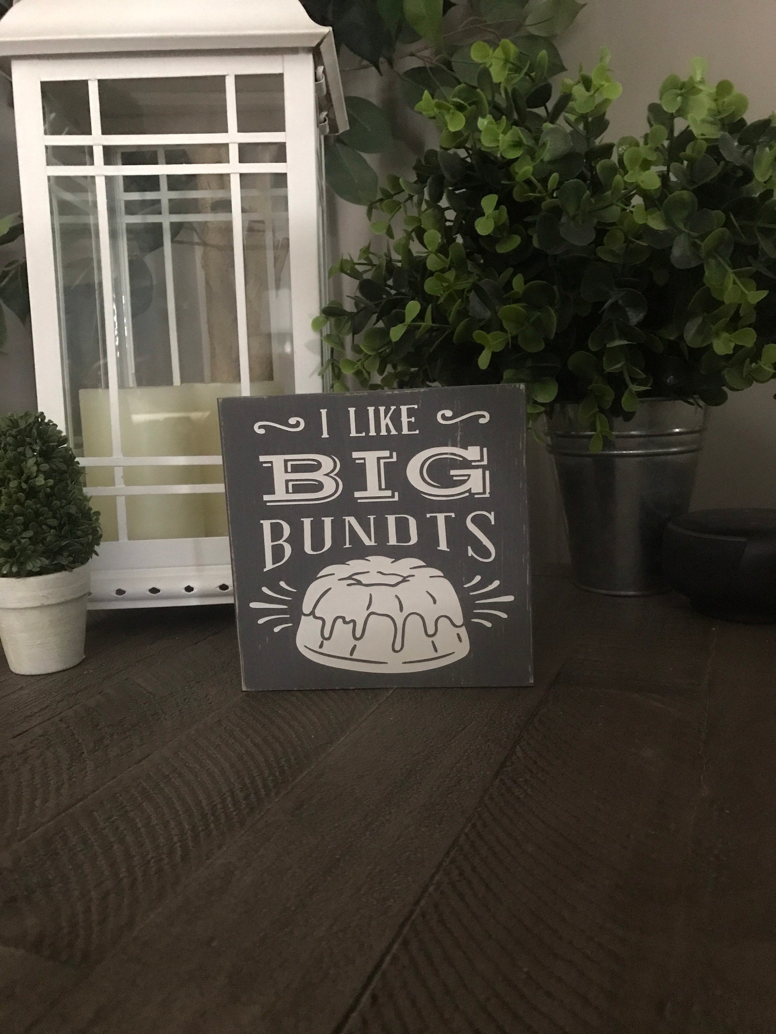 I Like Big Bundts Sign, Baker Sign, Kitchen Sign, Baker Gift, Cake Sign ...