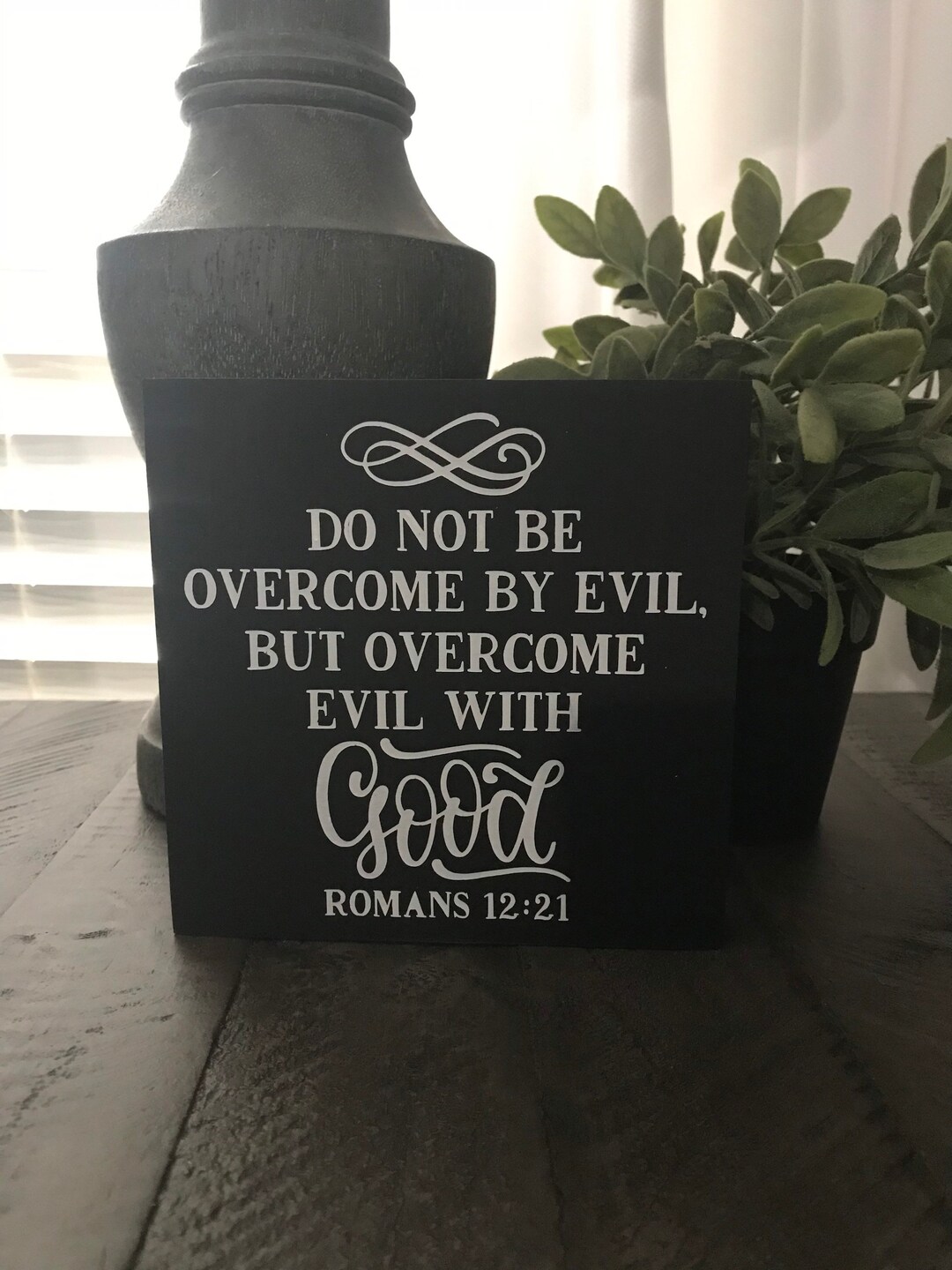 Do Not Be Overcome With Evil but Overcome Evil With Good Sign, Romans ...