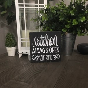 Kitchen Always Open Self Serve Sign, Kitchen Block Sign, Shelf Sitter ...