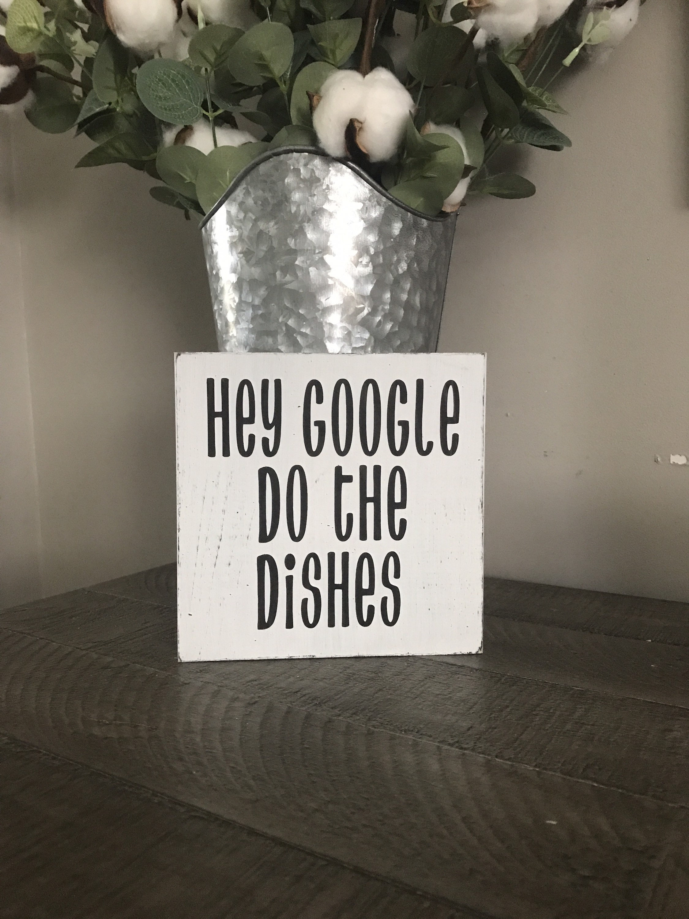 Hey Google Do the Dishes Wood Sign Block Sign Kitchen | Etsy