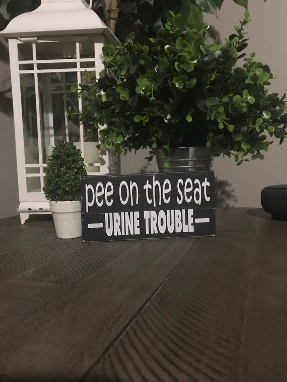 Pee on See Urine Troublebathroom Shelf Sign Wood Block Sign | Etsy