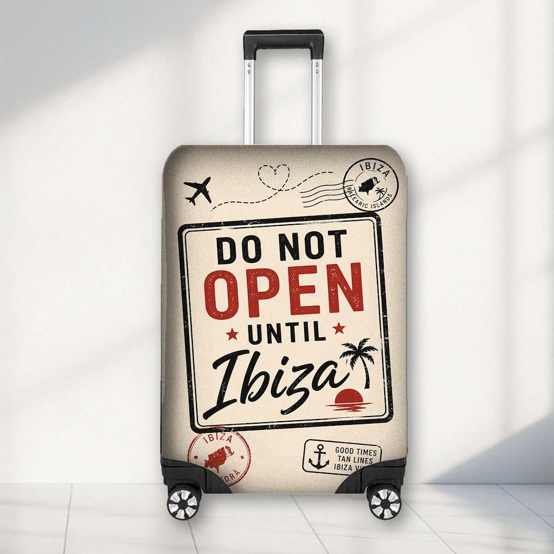 Do Not Open Until Ibiza2 Travel Luggage Suitcase Cover Wrap Protector ...