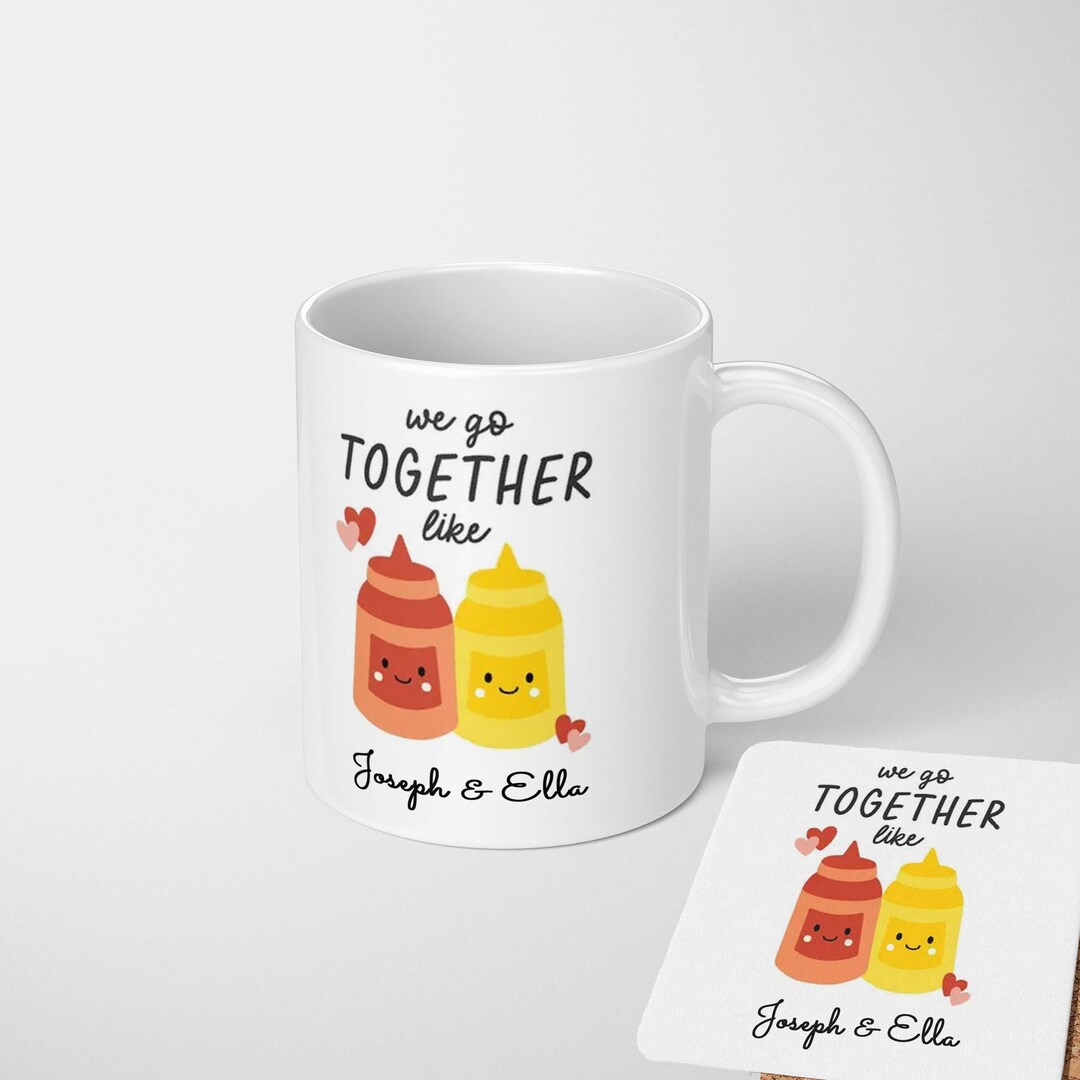 We Go Together Ketchup Mustard Personalised Name Valentines Love Funny ...