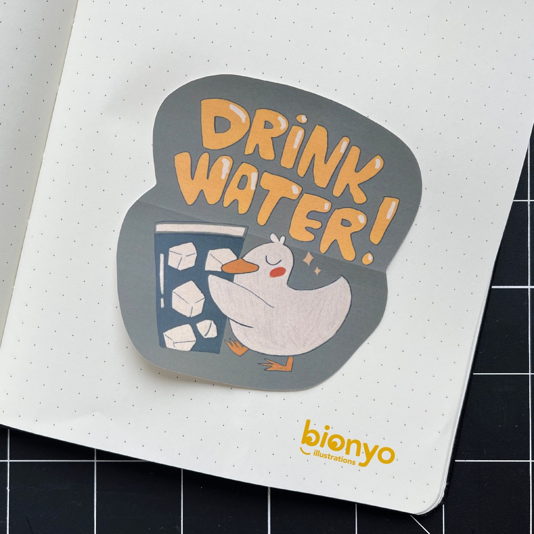 Drink Water Stay Hydrated Duck Matte Vinyl Sticker, Funny Reminder ...