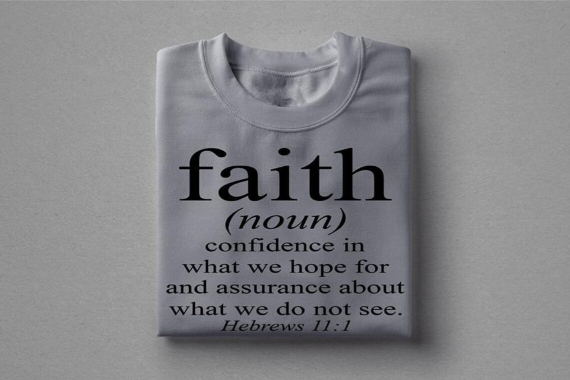 Definition of Faith; Faith Based T-shirt; Faith Definition - Etsy