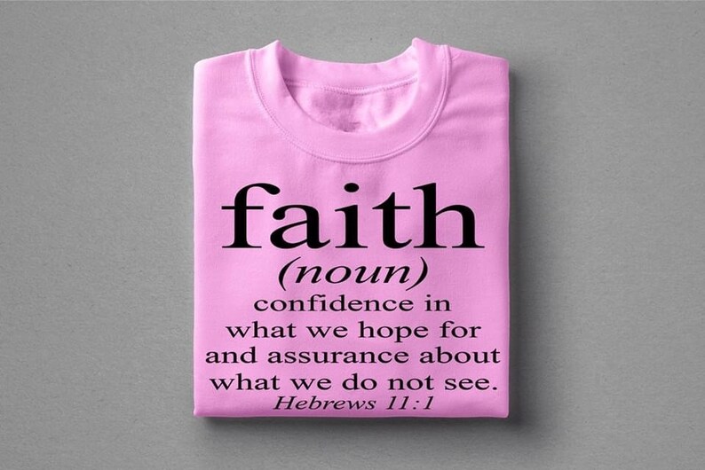 Definition of Faith; Faith Based T-shirt; Faith Definition - Etsy