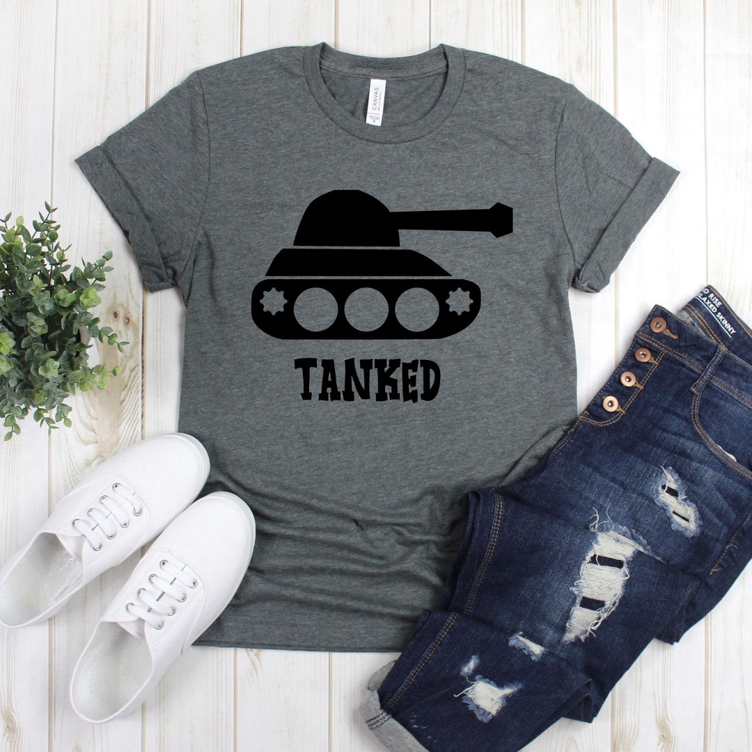 Funny Shirt Tanked Big Tank Funny Tee Shirt Funny Gift - Etsy