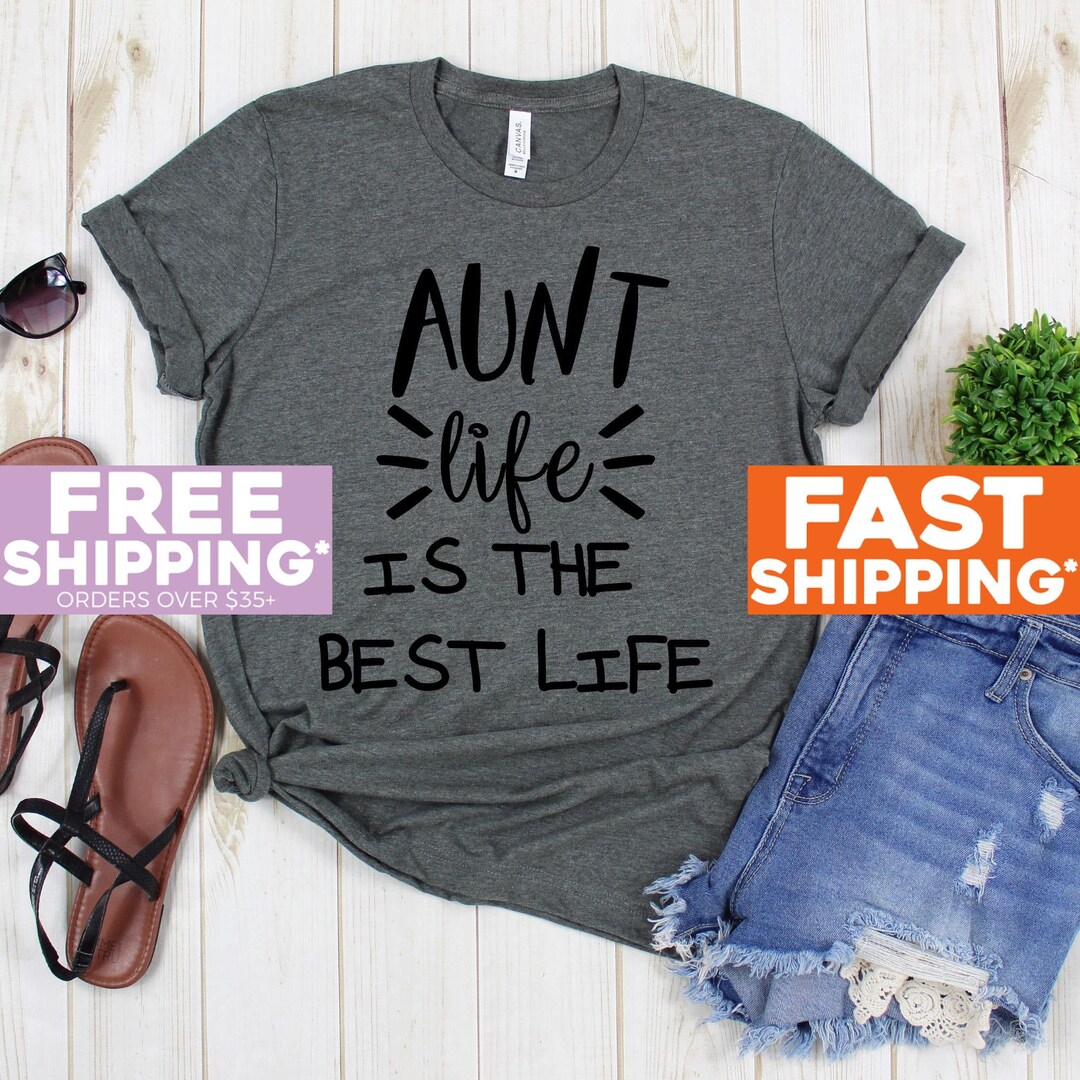 Aunt Tee Shirt Aunt Life is the Best Life Tee Shirt Funny - Etsy
