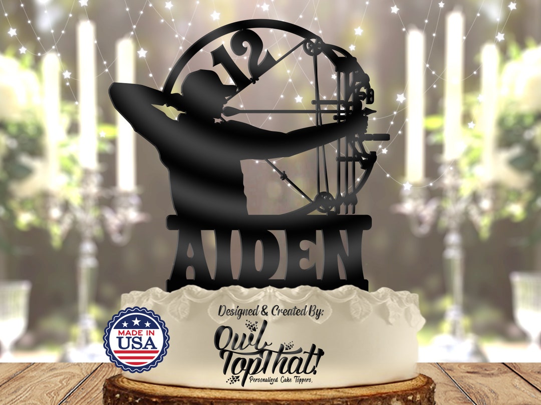 Archer Archery Bow Hunting Fishing Personalized Birthday Cake Topper - Etsy