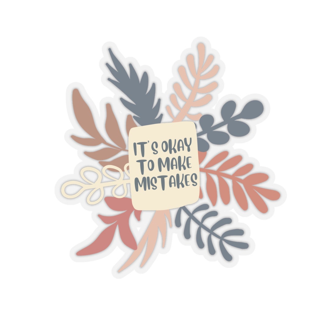 It's Okay to Make Mistakes Sticker Affirmation Sticker - Etsy
