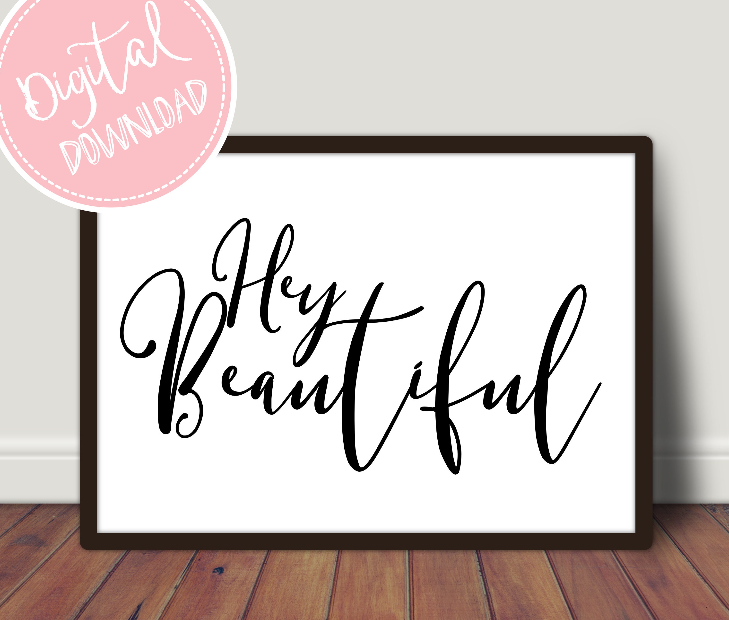 Printable Wall Art Hey Beautiful Lady Girlfriend Wife | Etsy