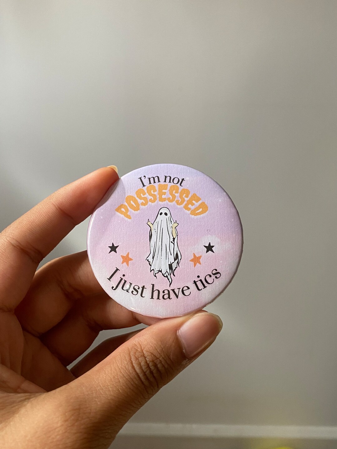 I’m Not Possessed I Just Have Tics Button Pin | Tourette’s Syndrome ...