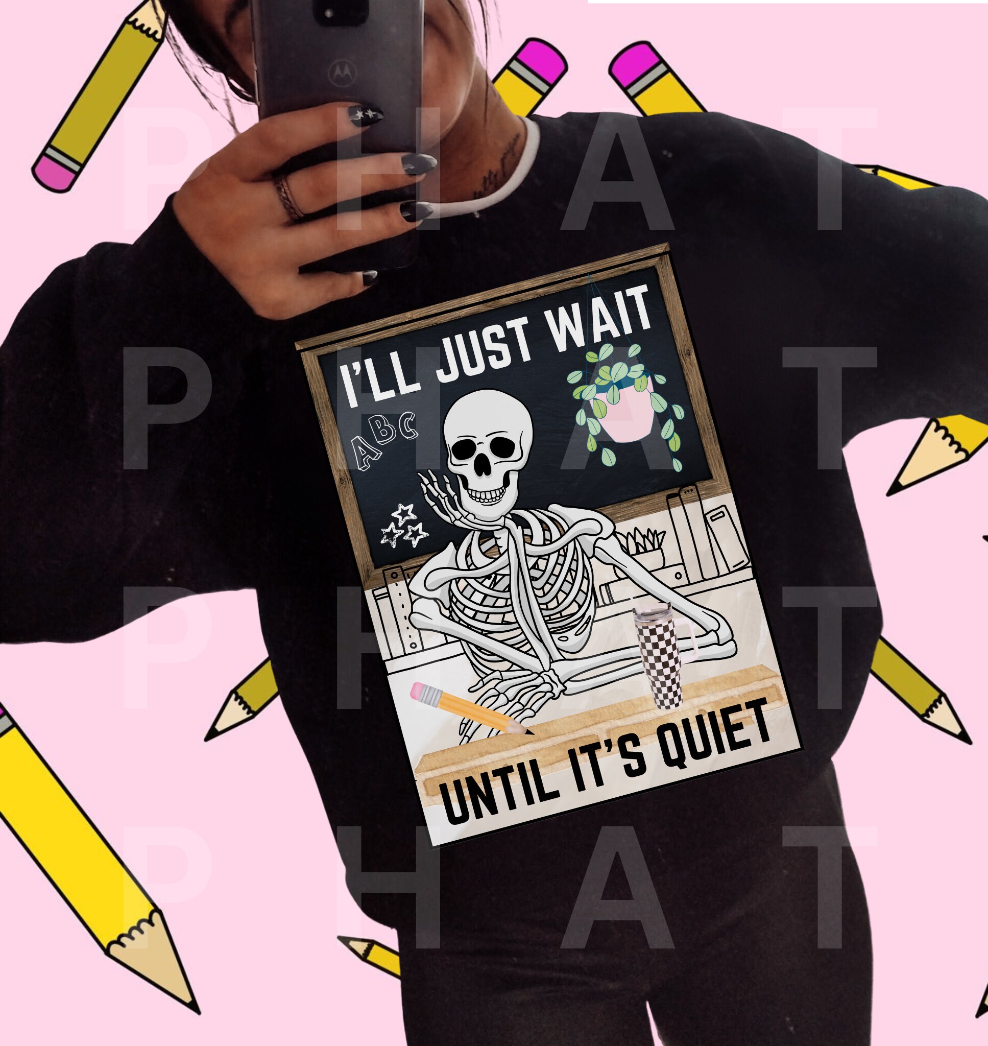 Teacher Png Ill Just Wait Until Its Quiet Png Back to School Png Funny Teacher Png Popular ...