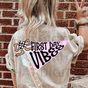 First Day Vibes Png Back to School Png First Day of School Png Teacher ...