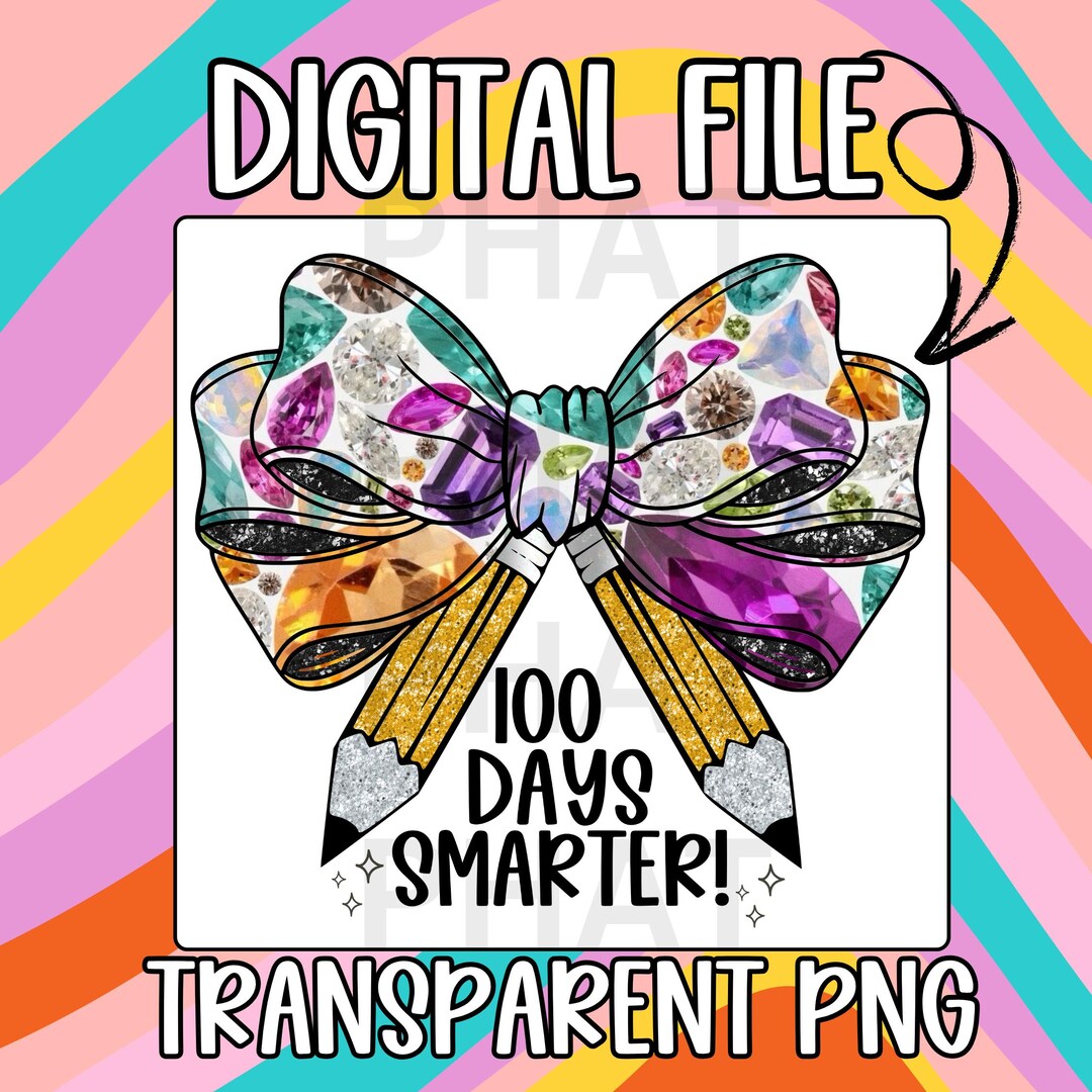 100 Days Teacher Png School Png Glitter Pencil Bow Png Popular Now Png ...