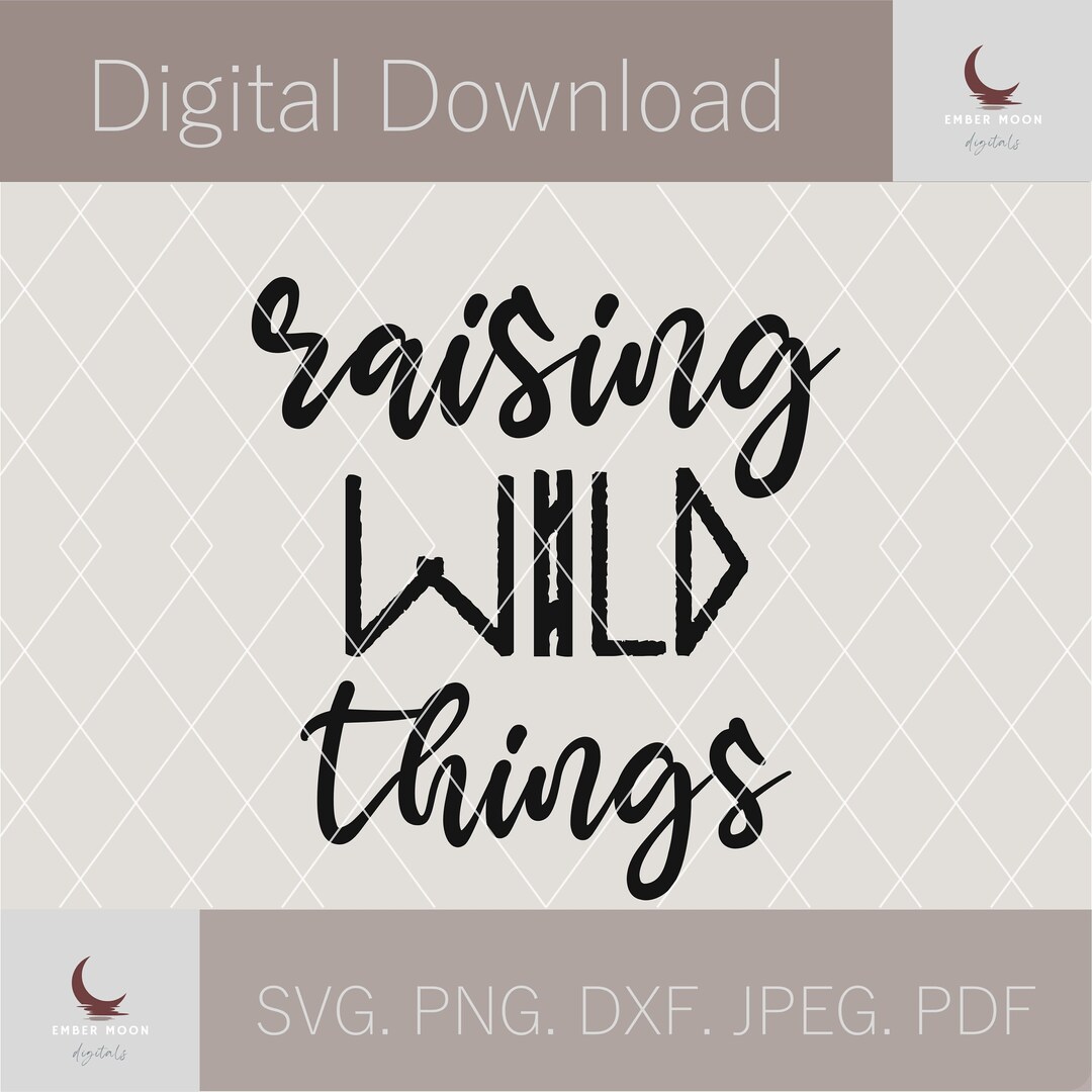 Raising Wild Things SVG, Mom SVG, Mom of Multiples, Boy Mom, Girl Mom ...