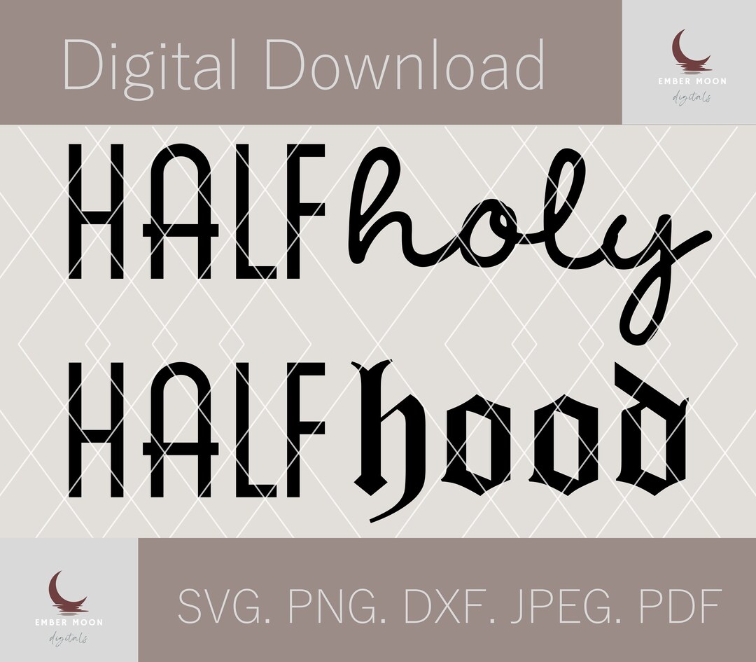 Half Holy Half Hood SVG, Religious Svg, Blessed Svg, Funny Christian ...