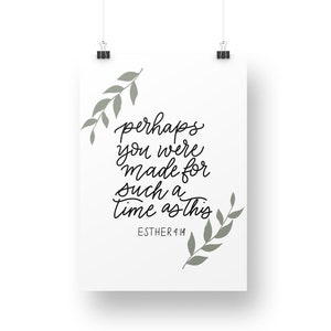 Perhaps You Were Made for Such a Time as This, Esther 4:14, Bible Verse ...