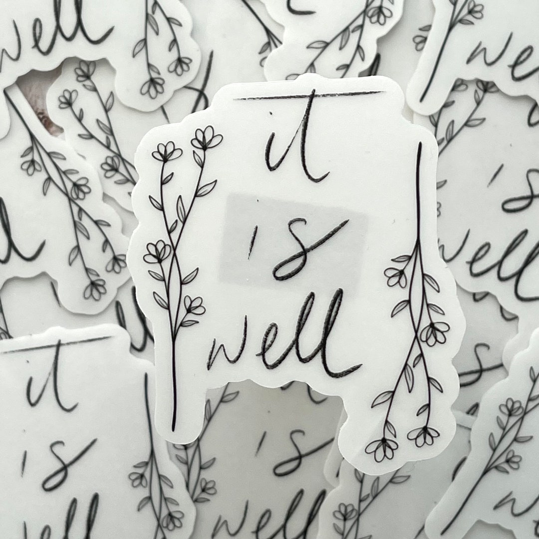 It is Well Sticker, It is Well With My Soul Sticker, Laptop, Water ...