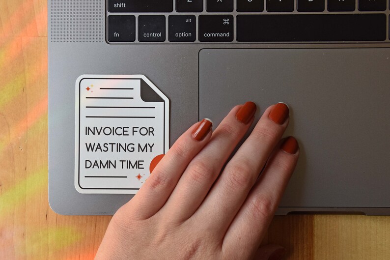 Wasting My Time Sticker | Gift for Coworkers - Etsy