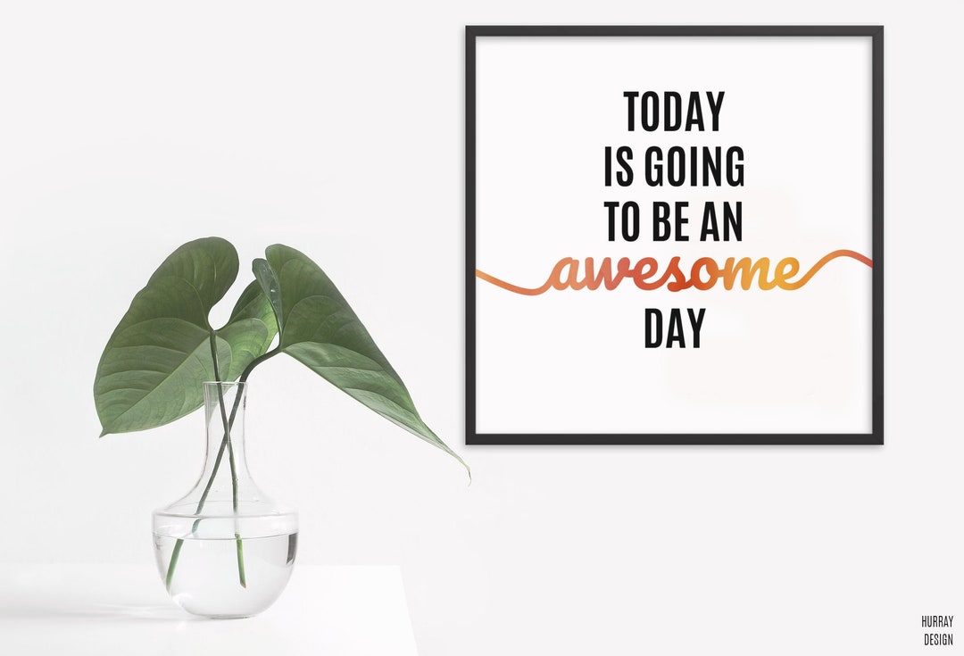 Today is Going to Be an Awesome Day, Printable Classroom Poster ...