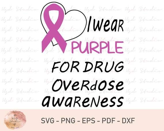 Overdose Awareness Day Svg Awareness Ribbon Svg Avareness - Etsy