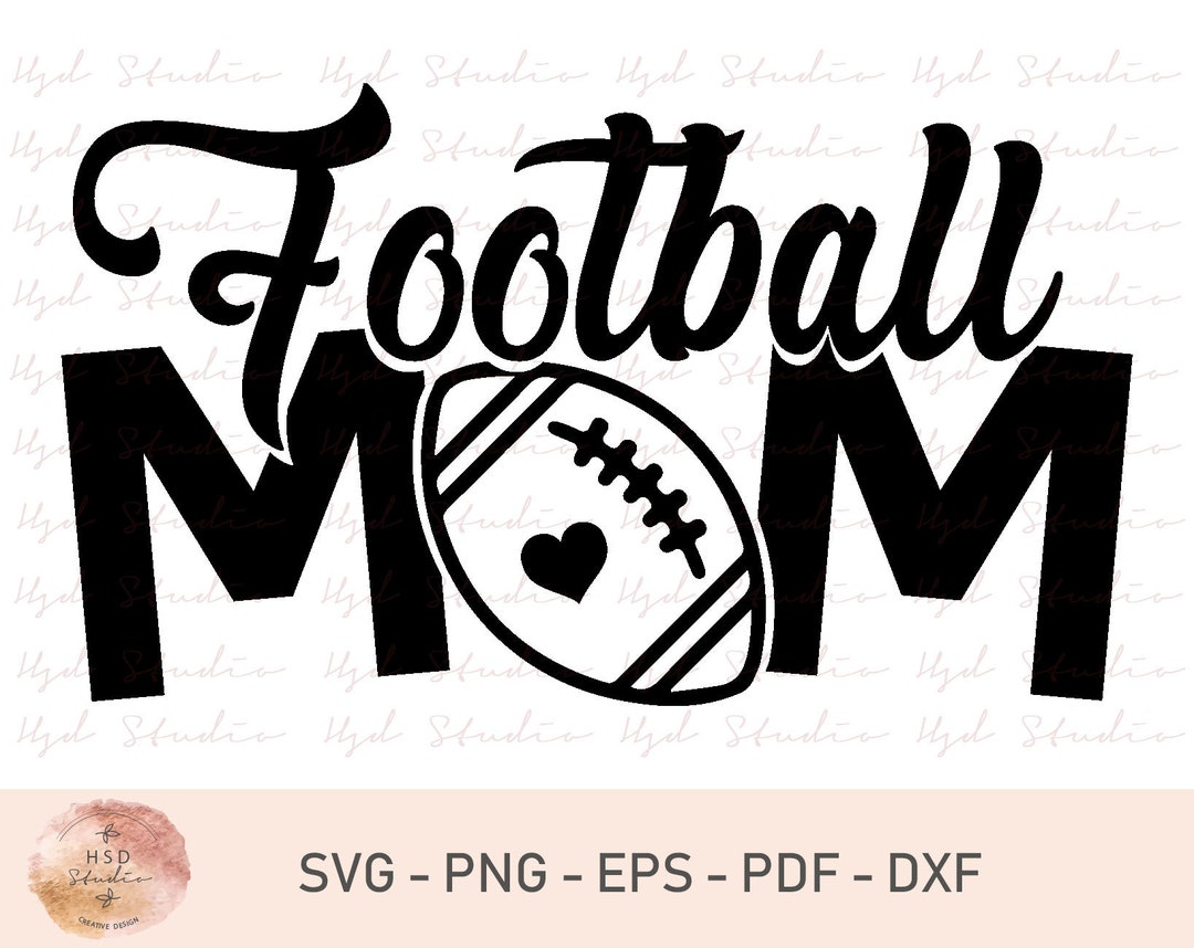 Football Mom Svg File, Football Svg, Football Svg Design, Mom Svg ...