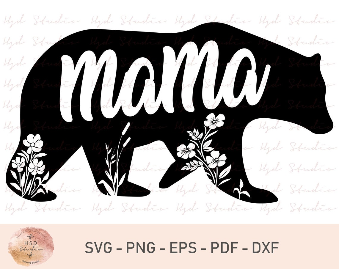 Mama Bear SVG PNG DXF Cut Files for Cricut and Silhouette - Etsy