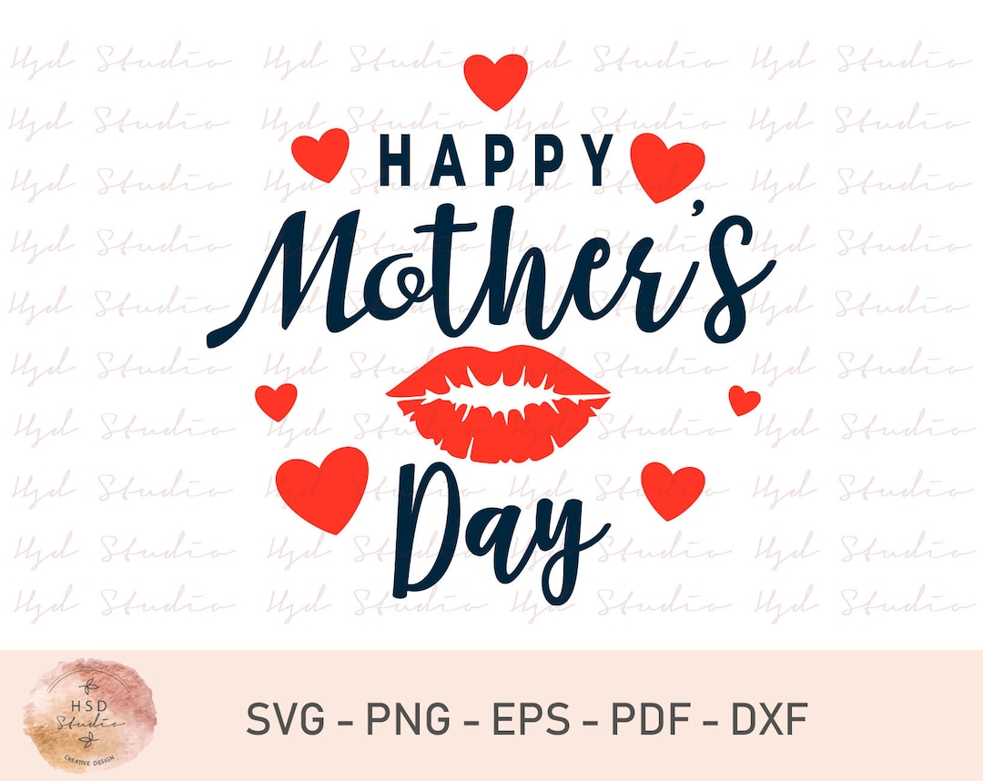 Happy Mothers Day SVG PNG DXF Cut Files for Cricut and Silhouette ...