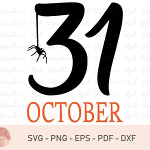 Halloween Svg, 31 October Svg, October 31 Svg, October 31st Svg, Spider ...