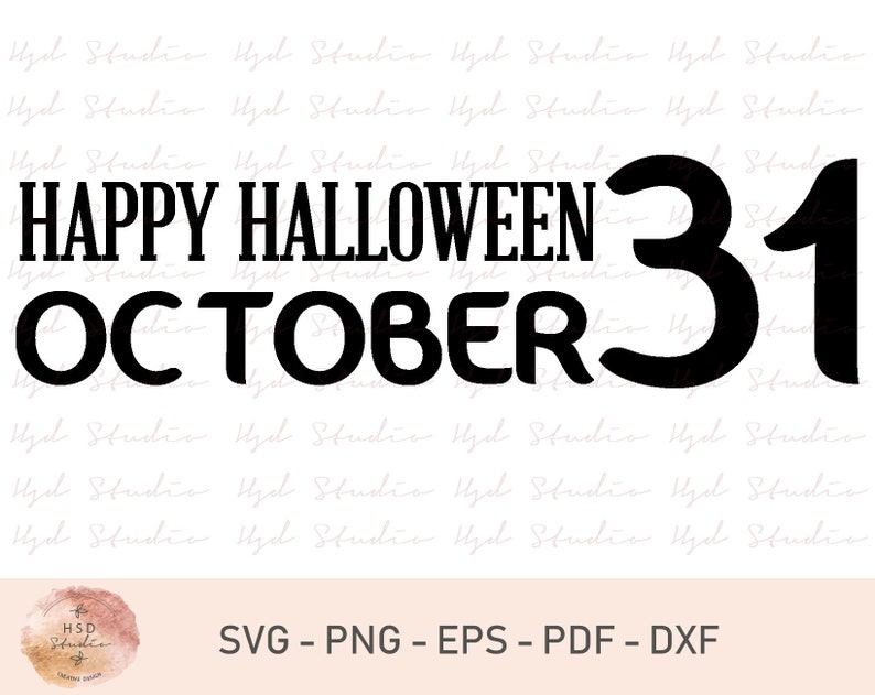 Halloween Svg 31 October Svg October 31 Svg October 31st - Etsy