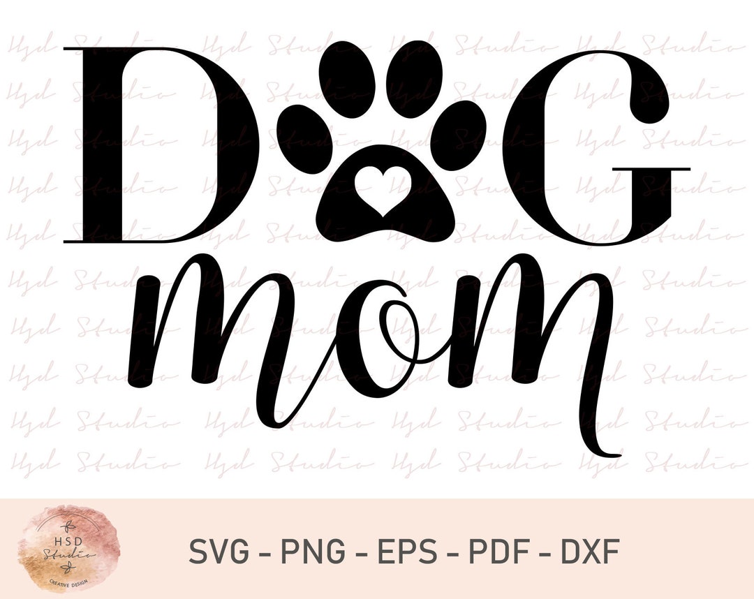 Dog Mom SVG, Fur Mama Vector, Image Cut File for Cricut and Silhouette ...