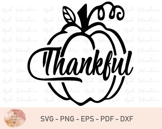 Thankful Pumpkin SVG Thankful Svg Pumpkin Svg Fall SVG | Etsy