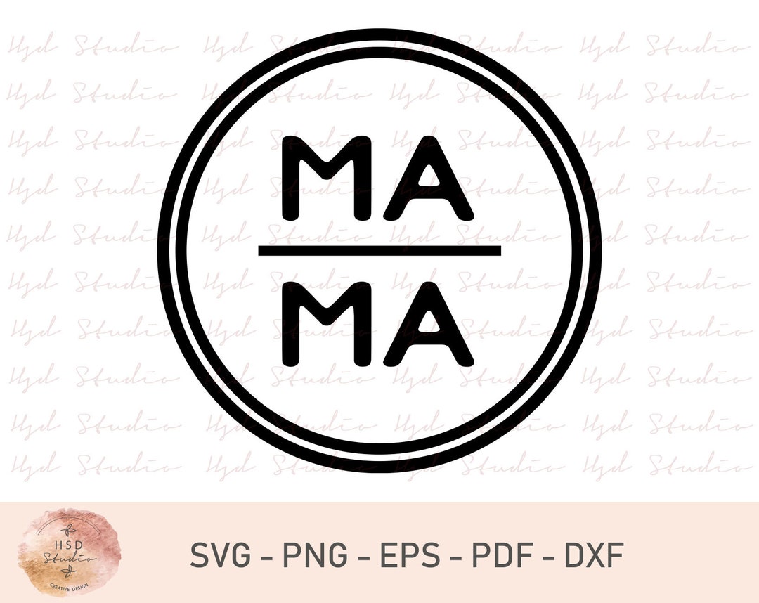 Mama Svg, Mama Cut Files, Instant Download Cut File SVG, Circle Mama ...